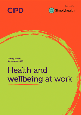 CIPD and Simplyhealth Report: Health and wellbeing at work | Reward and ...