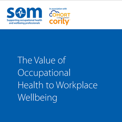 Report: The Value of Occupational Health to Workplace Wellbeing ...