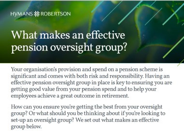 Hymans Robertson guide: What makes an effective pension oversight group ...